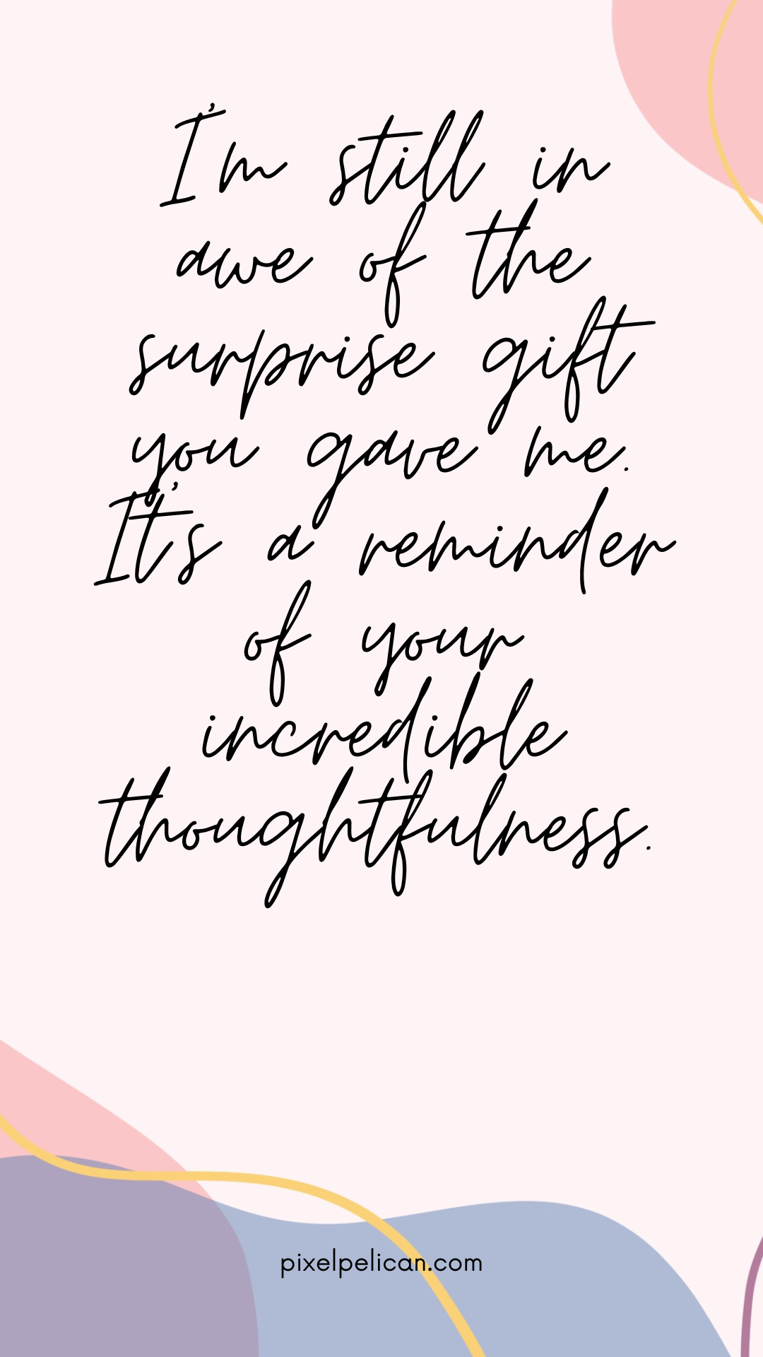 Thank You Messages For Surprise Gifts + Quotes - Pixel Pelican